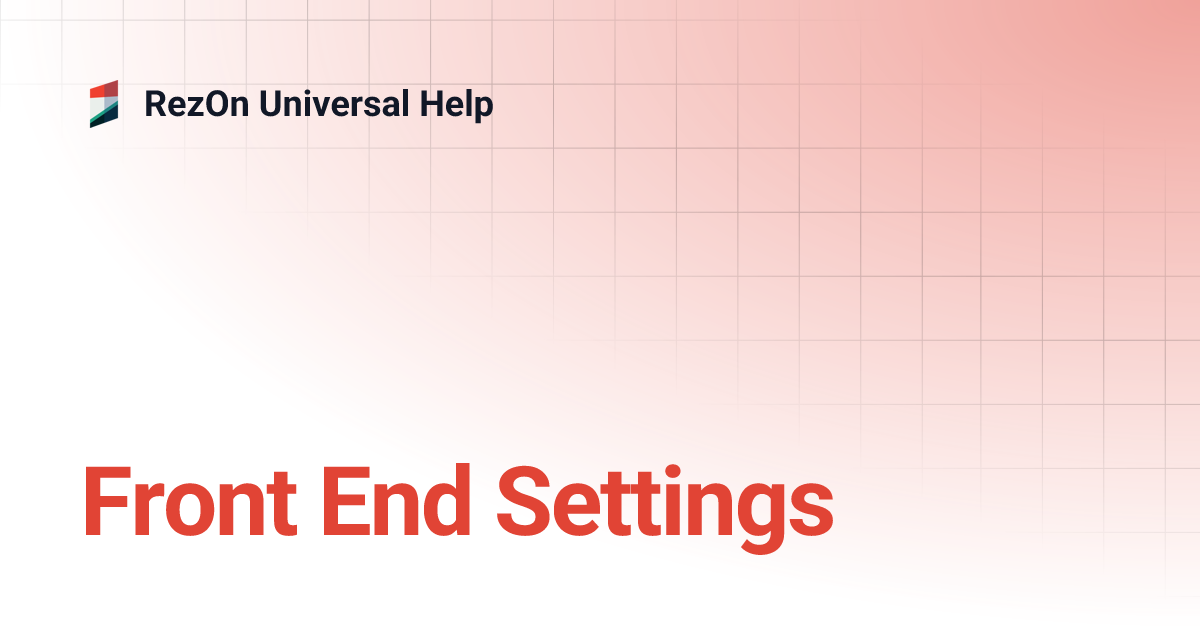 Front End Settings | RezOn Universal Help